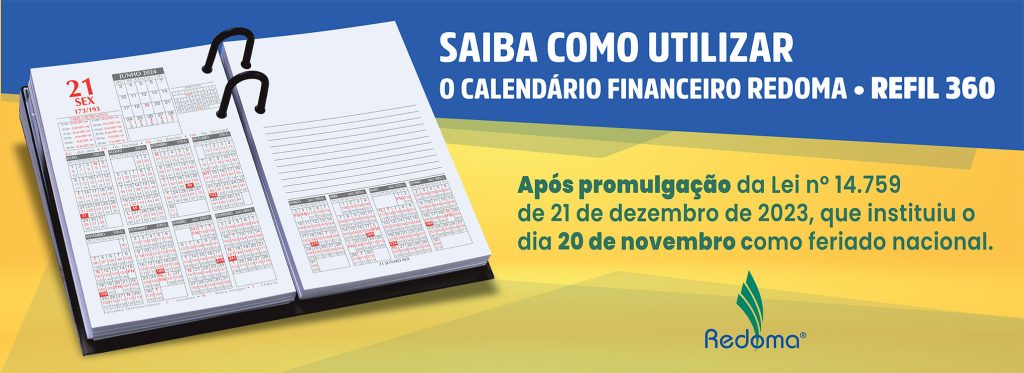 COMO UTILIZAR O CALENDÁRIO FINANCEIRO REDOMA - Redoma - Brindes ...